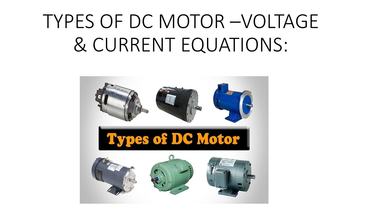 TYPES OF DC MOTOR- Current and voltage equations - YouTube