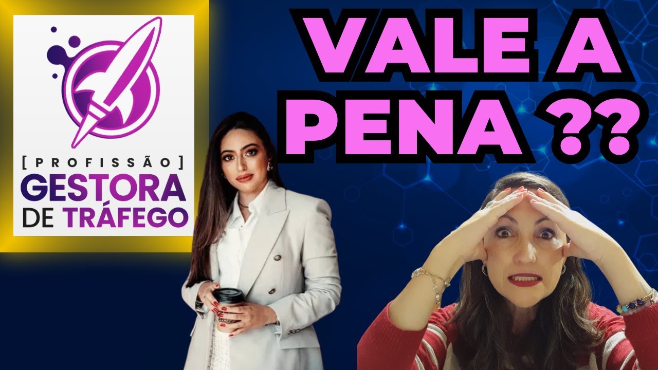 Curso Profissão Gestora de Tráfego da Ana Neves Vale a Pena? É ...