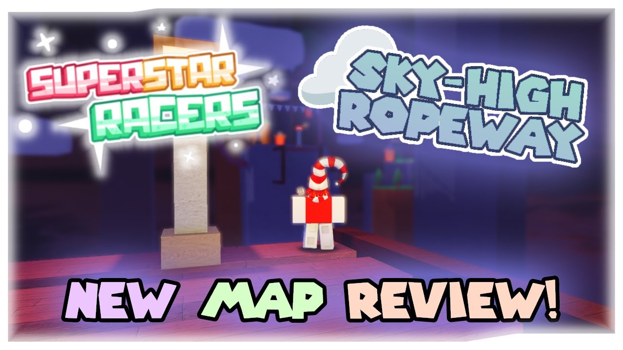 NEW Sky-High Ropeway Review! | Superstar Racers Roblox - YouTube