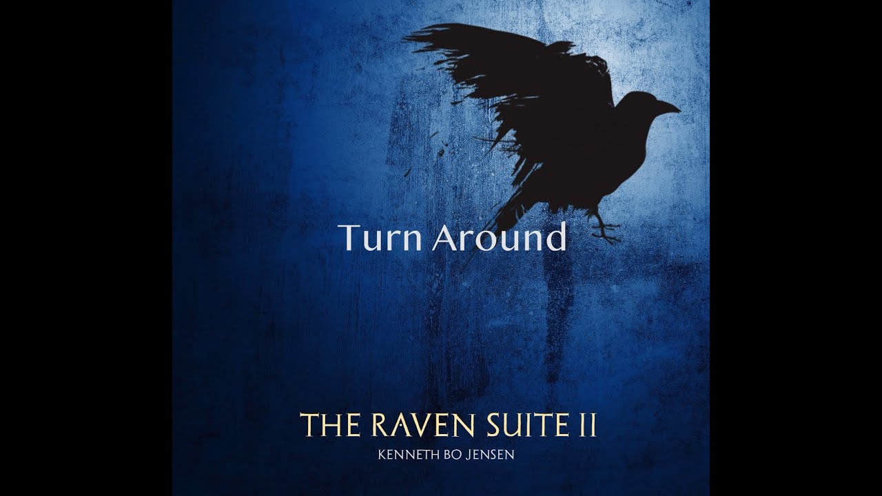 The Raven Suite II (Turn Around) - YouTube
