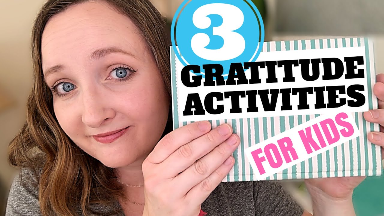 3 EASY GRATITUDE Activities for Kids - YouTube
