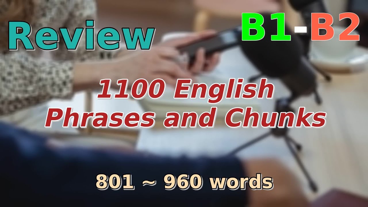 Quick Review #6 - 1100 English Phrases and Chunks You Must Know - Learn ...
