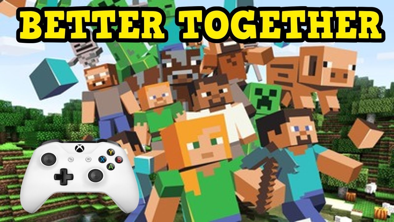 Minecraft W10 / Xbox 1.2 Update - BETTER TOGETHER - YouTube