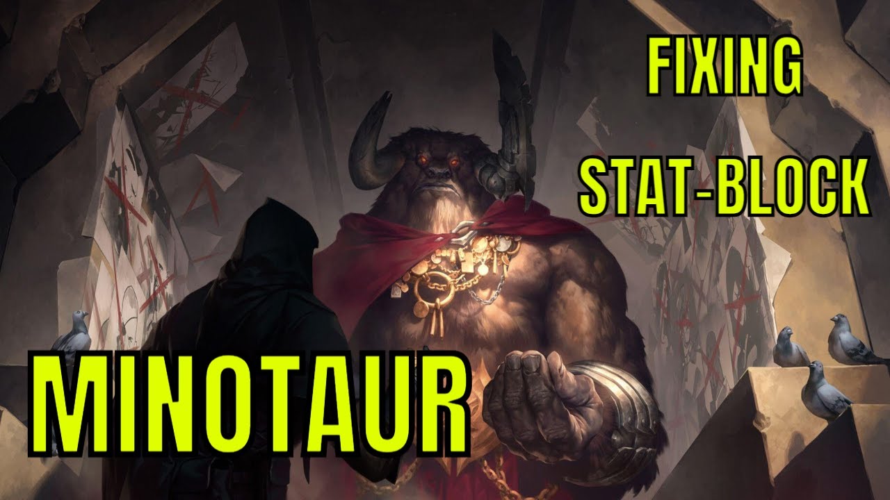 FIXING the MINOTAUR Stat-block for Dungeons & Dragons 5E - Monster ...