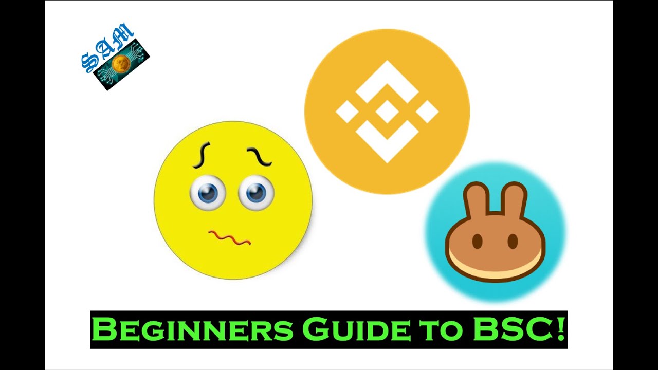 Beginners Guide to Binance Smart Chain (BSC)! - YouTube