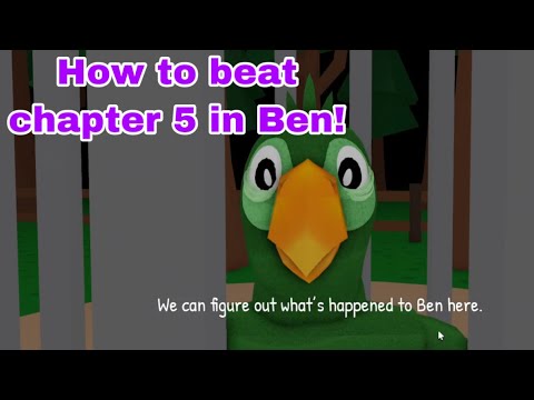 How to beat Chapter 5 in Ben! (Roblox) - YouTube