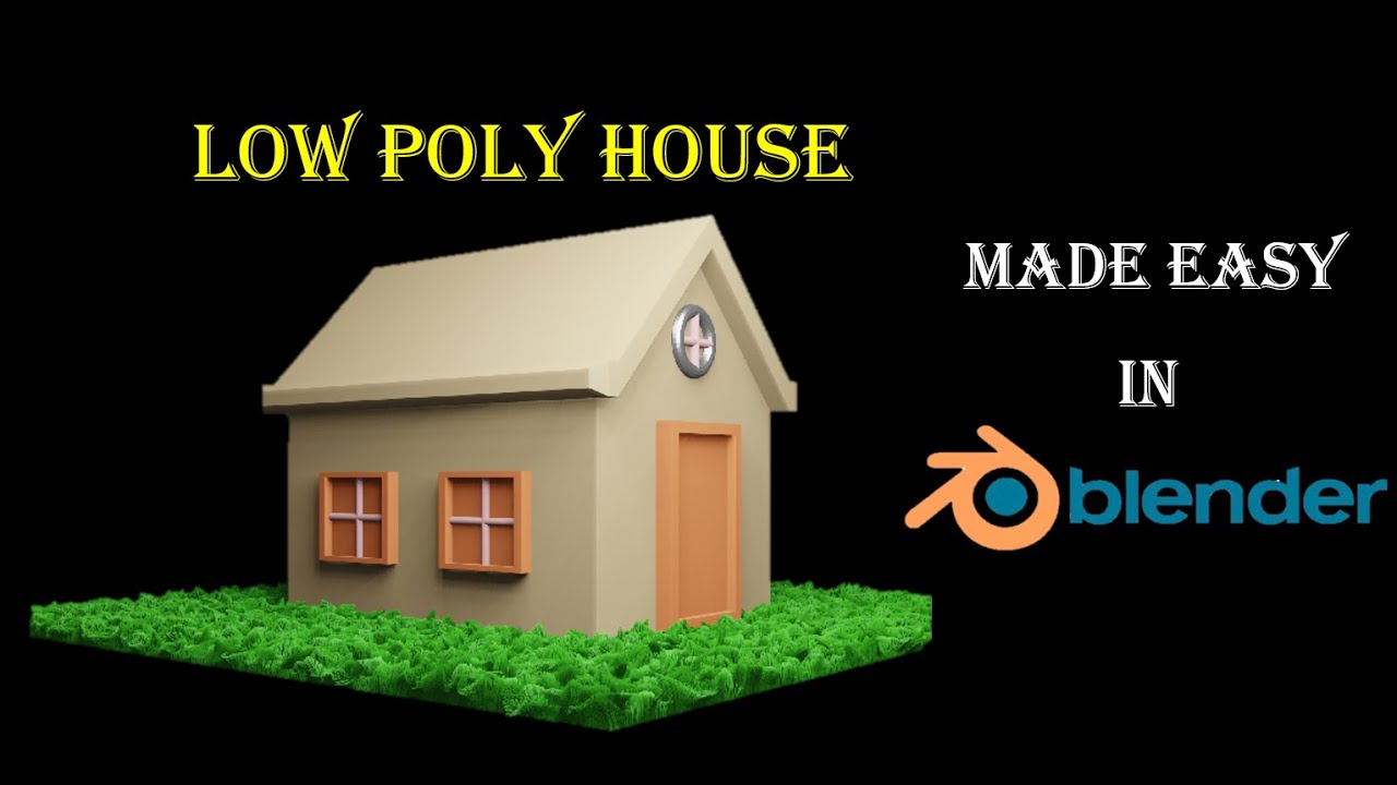 How To Create Low Poly House In Blender || Make House In Blender 2.9 ...