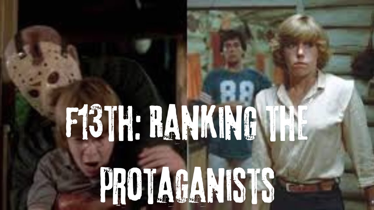 F13TH: Ranking the Protaganists - YouTube