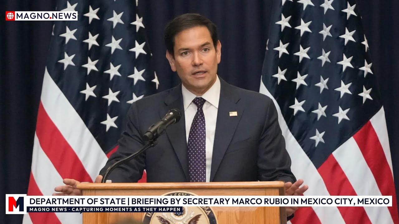 🇺🇸|🇲🇽 Department of State | Briefing by Secretary Marco Rubio & Mexican ...