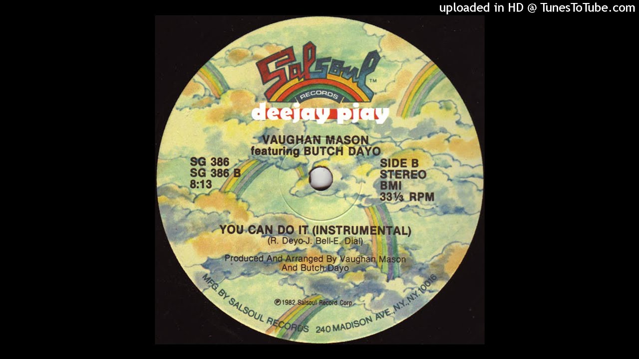 Vaughan Mason featuring Butch Dayo ‎– You Can Do It (Instrumental ...
