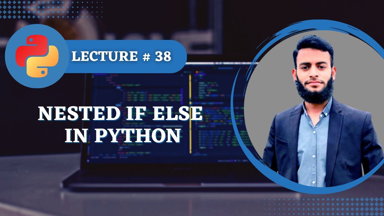 #38 Nested If Else | Python Course For Absolutely Beginners - Youtube