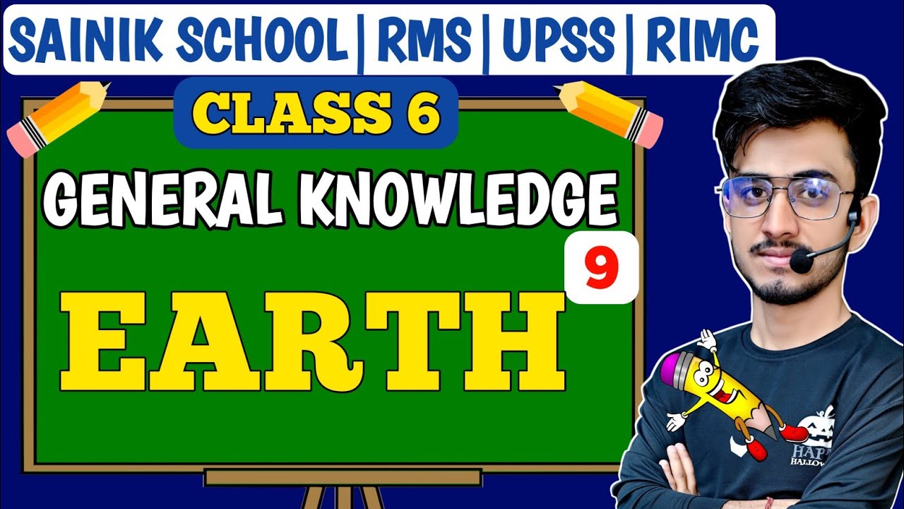 GK Class 9 | Earth | GK for Military School Class 6 2024 | sainik ...