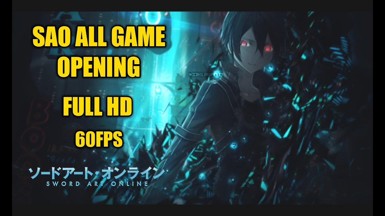 SWORD ART ONLINE GAME OPENING SONG 『1-5』 FHD 60FPS - YouTube