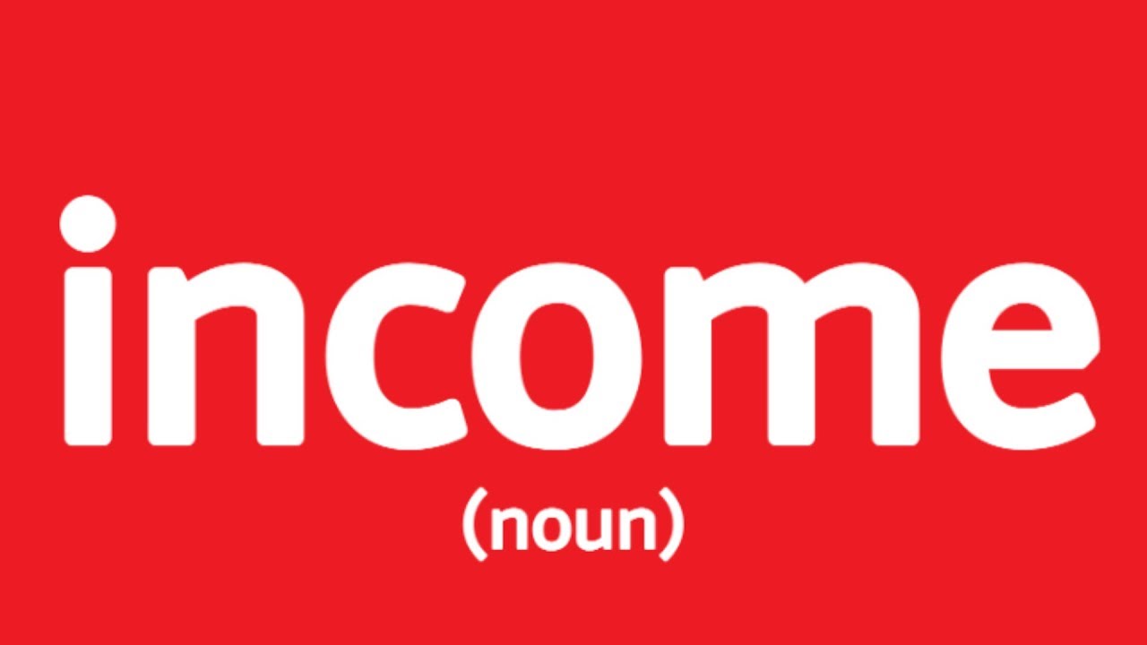 Income | Definition of income with example sentences - YouTube