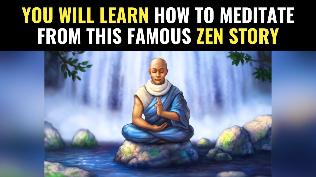 "How To Meditate" For Beginners - A Zen Story - YouTube
