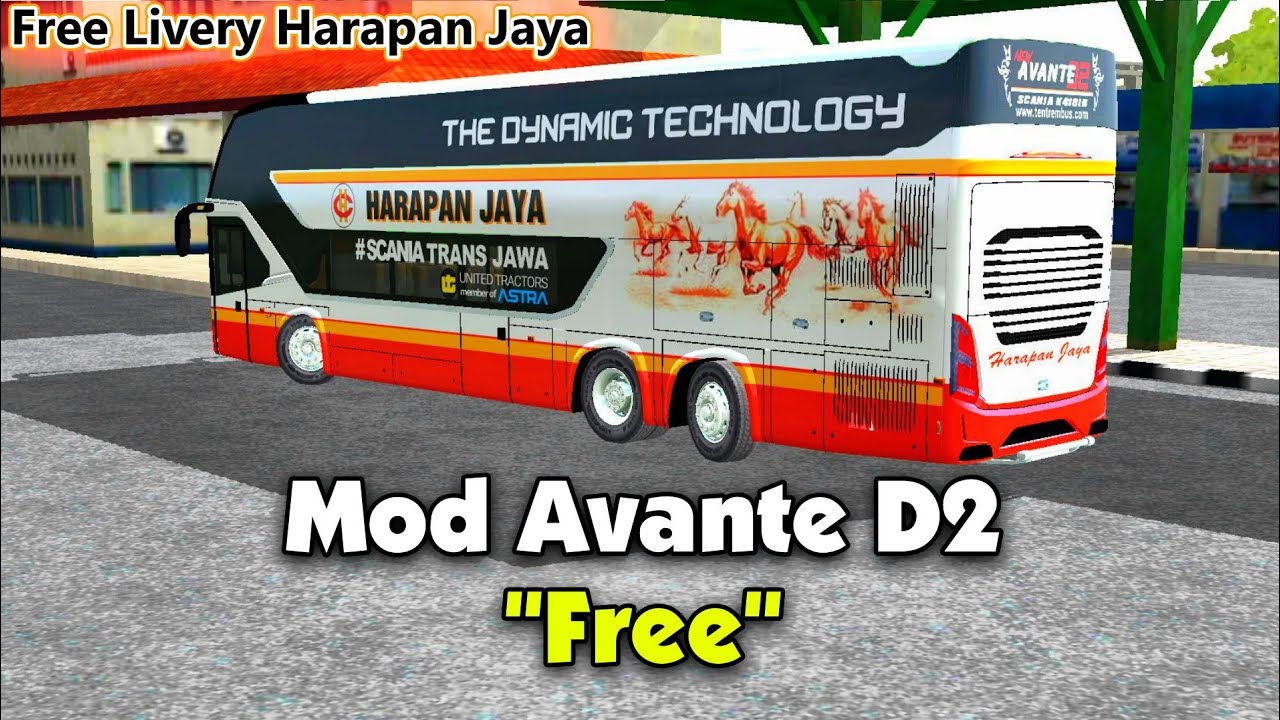 MOD AVANTE D2 BY ZS FREE HARAPAN JAYA TERBARU || Bus Simulator ...