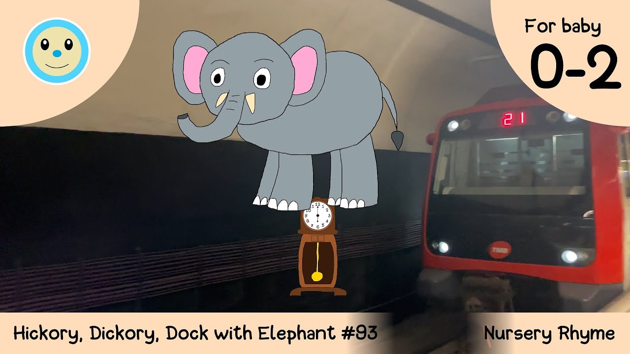 Hickory, Dickory, Dock with Elephant #93 🕰️🐘 | Nursery Rhyme for Baby 👶 ...