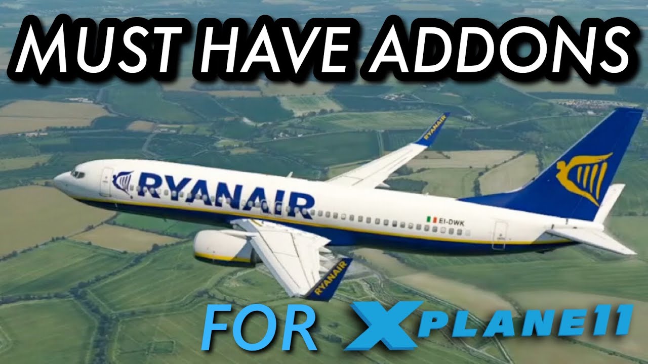 TOP 5 Must Have X-Plane 11 Add-Ons | Freeware - YouTube