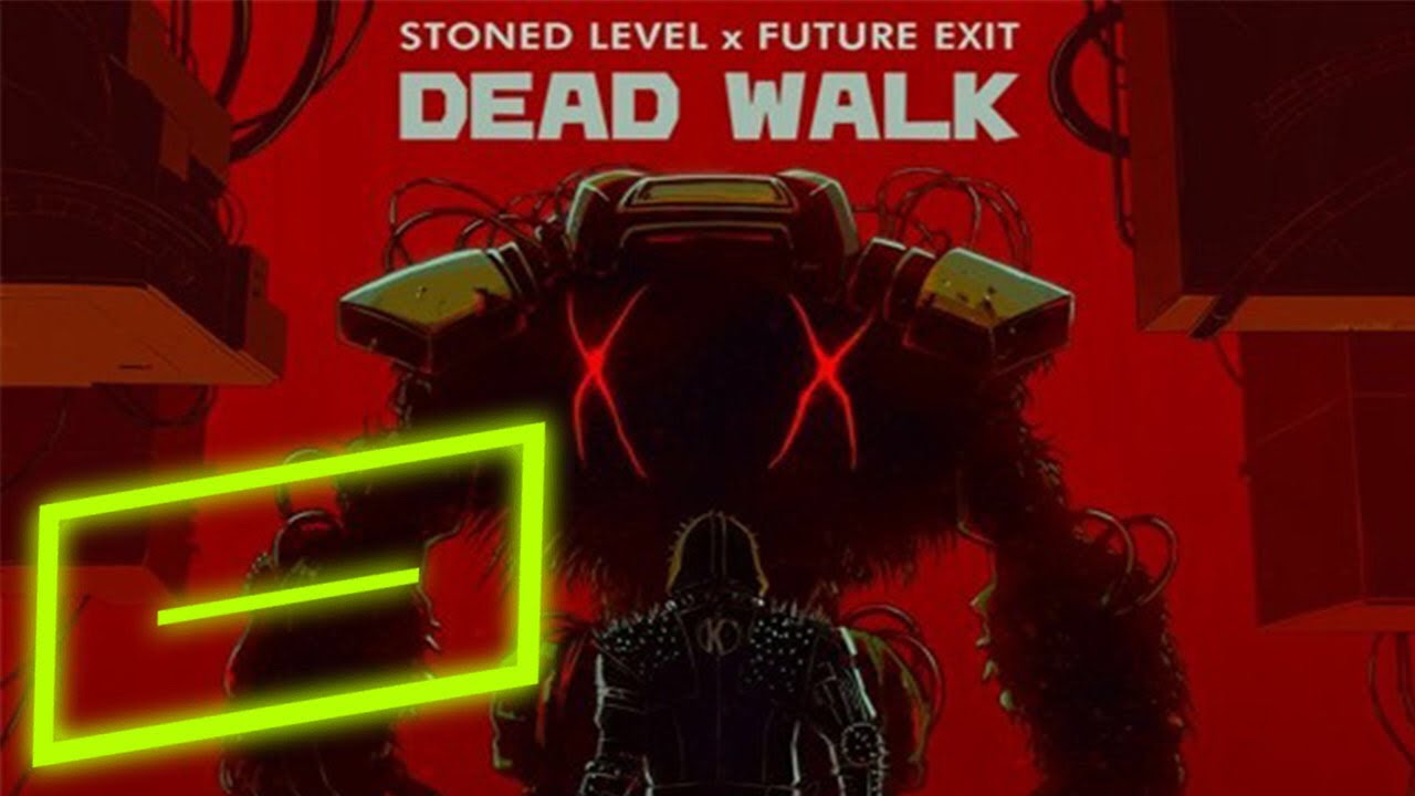 Stoned Level & FutureExit - Dead Walk - YouTube