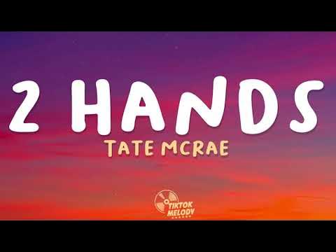 Tate McRae - 2 hands (Lyrics) - YouTube