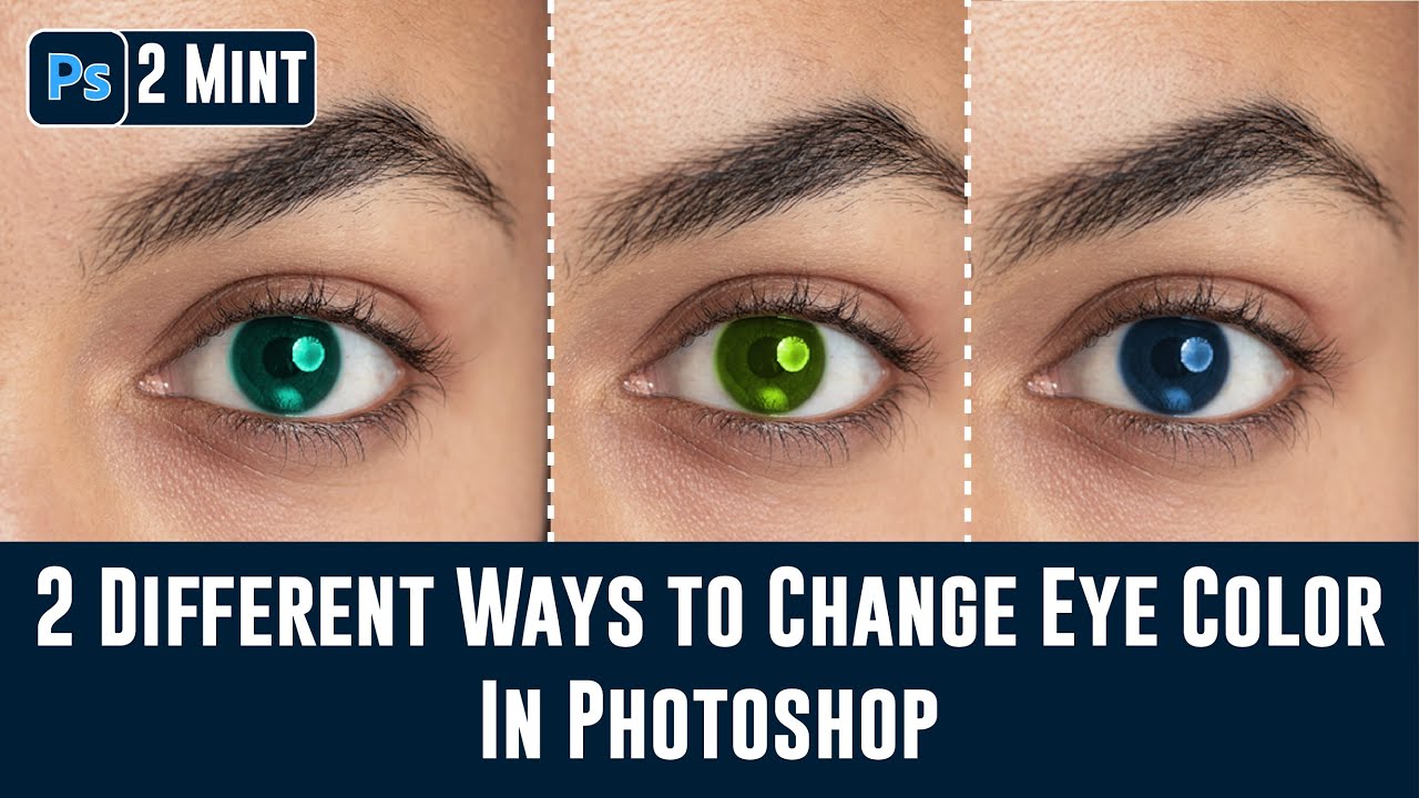 How to Change Eye Color in Photoshop |Two Different Ways| (2025) - YouTube
