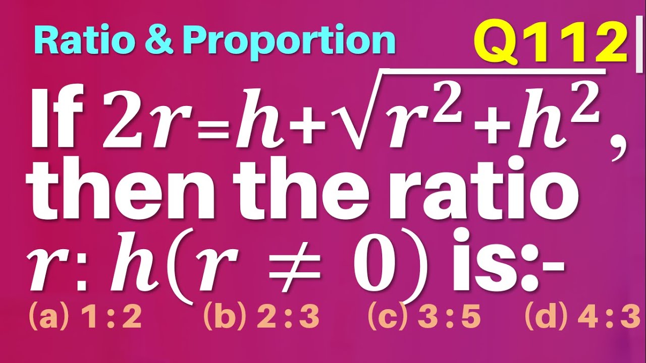 Q112 If 2r h r 2 h 2 Then The Ratio R h r 0 Is Ratio And Q112 If 2r h r 2 h 2 Then The Ratio R h r 0 Is Ratio And
