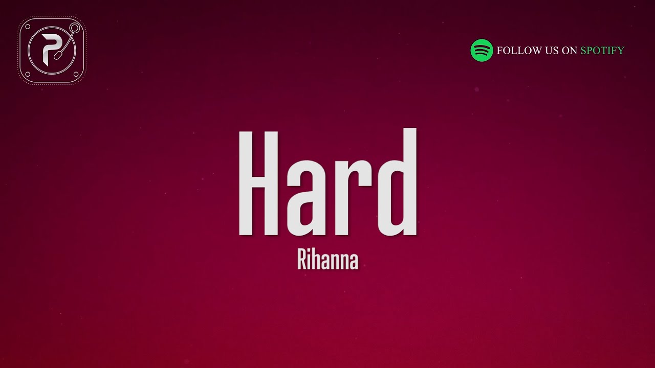 Rihanna - Hard (Lyrics) ft. Jeezy - YouTube