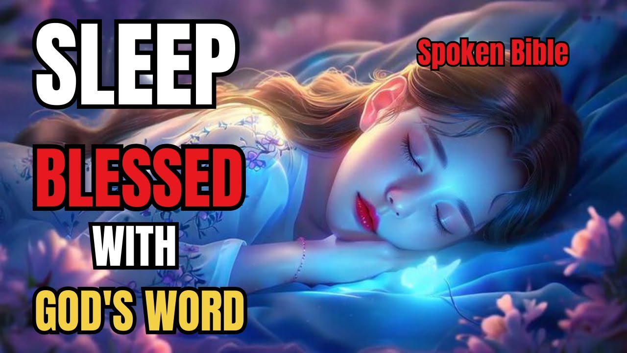 Psalms and Bible Verses to Sleep Blessed | Spoken Bible | Sleep with ...