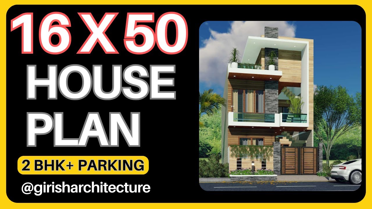 16*50 House Plan || 16 by 50 House Map || 16 * 50 Feet House Design ...