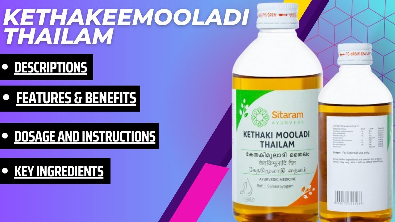 Kethaki Mooladi Thailam Benefits & How to use 💥 Ayurveda for Bone ...