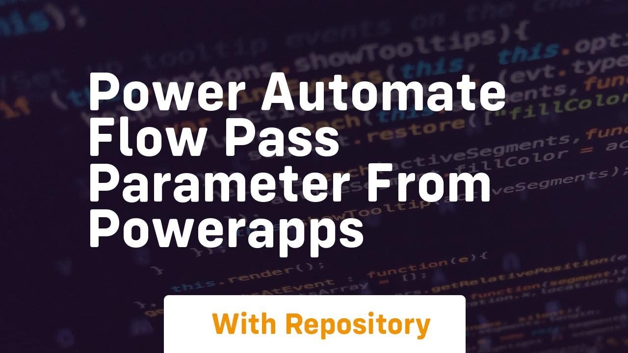 power automate flow pass parameter from powerapps - YouTube
