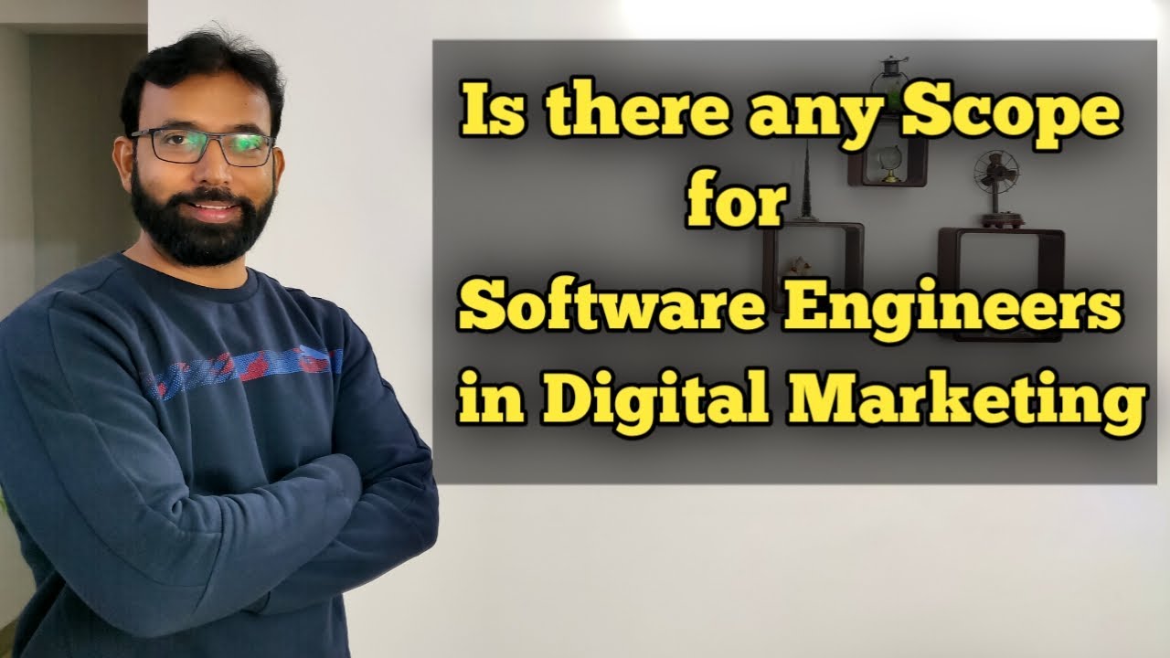 Is there any Scope for Software Engineers in Digital Marketing? - YouTube