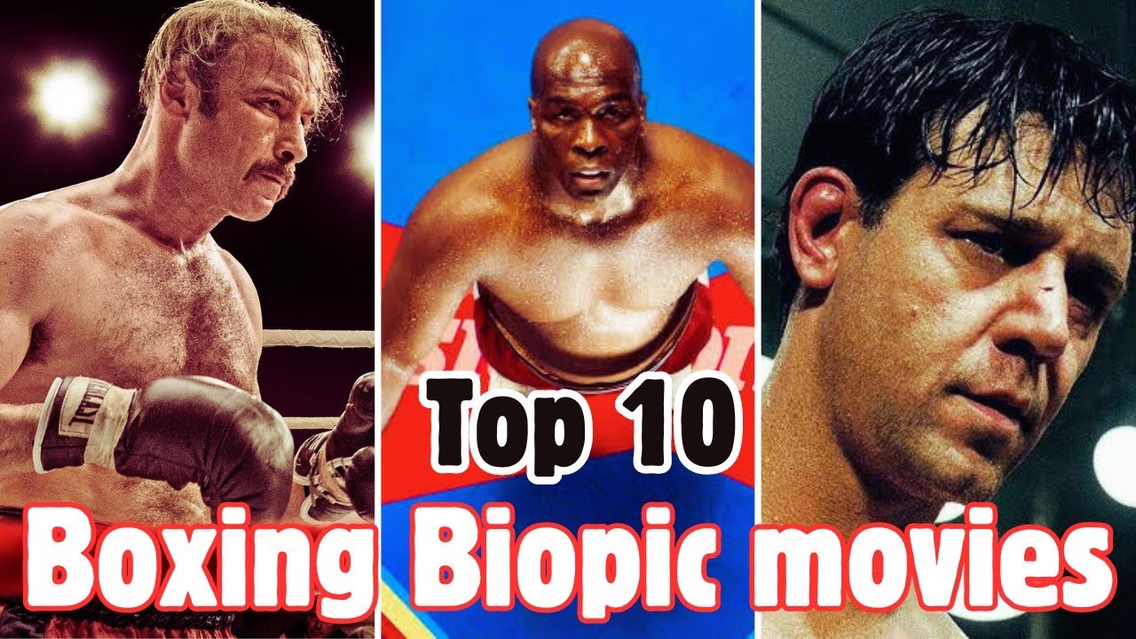 Ranking the Top 10 Best Boxing Biopic Movies Of All Time | Boxing ...