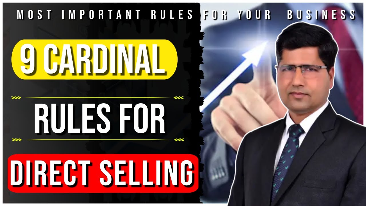 9 Cardinal Rules For Direct Selling | इस बिज़नेस में सफलता पाने के 09 ...