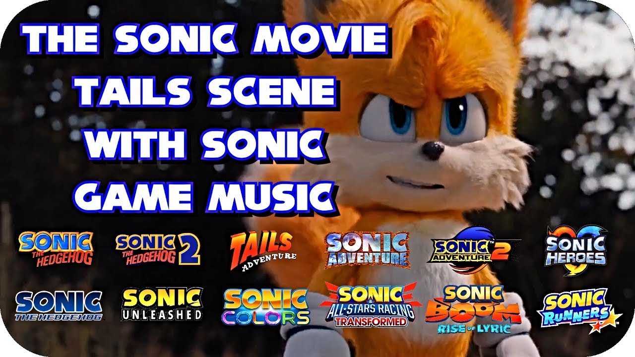 The Sonic Movie Tails Scene With Sonic Game Music - YouTube