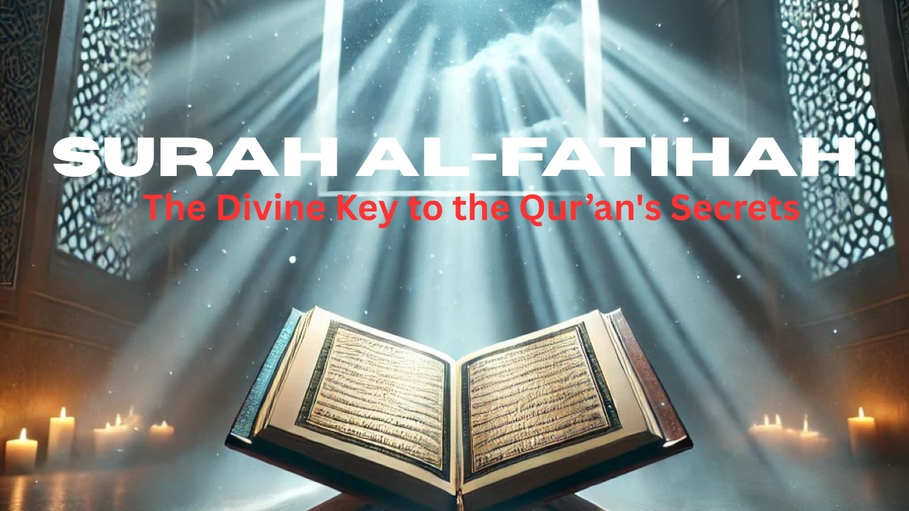 Surah Al-Fatihah: Ang Banal na Susi sa mga Lihim ng Qur’an - YouTube