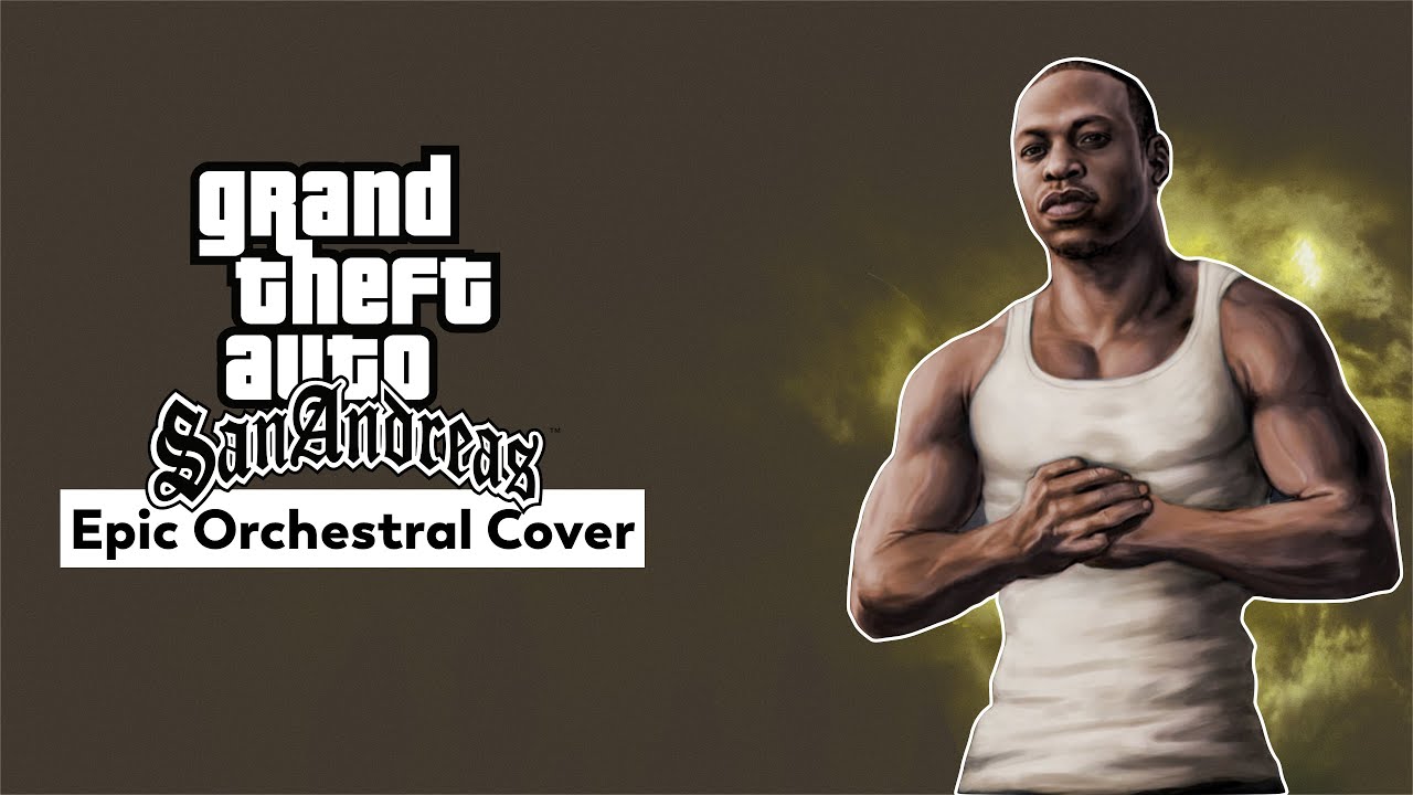 GTA San Andreas | EPIC Orchestral Cover | Grand Theft Auto | Poperasity ...