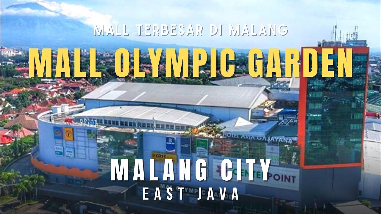 Mall Olympic Garden Malang | Mall di Kota Malang - YouTube