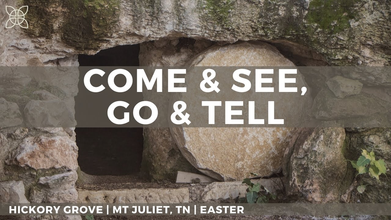 Easter 2023: Come and See, Go and Tell (Matt 28:1-10) - YouTube