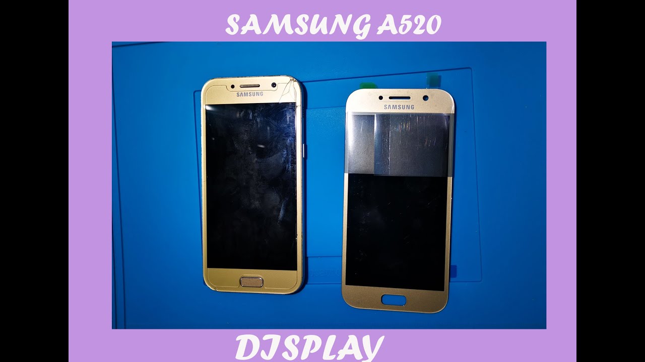 Samsung A520 Display Changing - YouTube