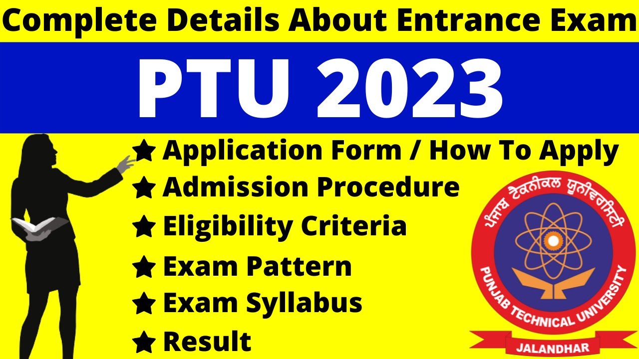 PTU 2023 Full Details: Notification, Dates, Application, Syllabus ...