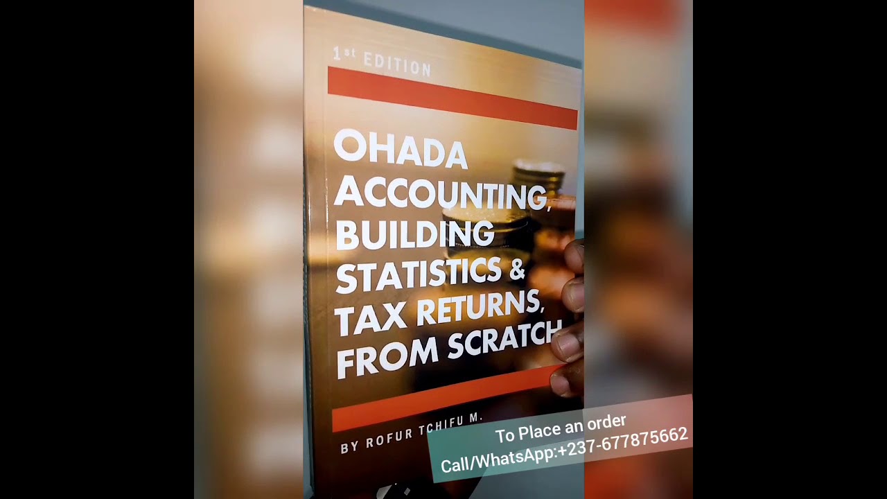 OHADA ACCOUNTING, BUILDING STATISTICS & TAX RETURNS FROM SCRATCH ...