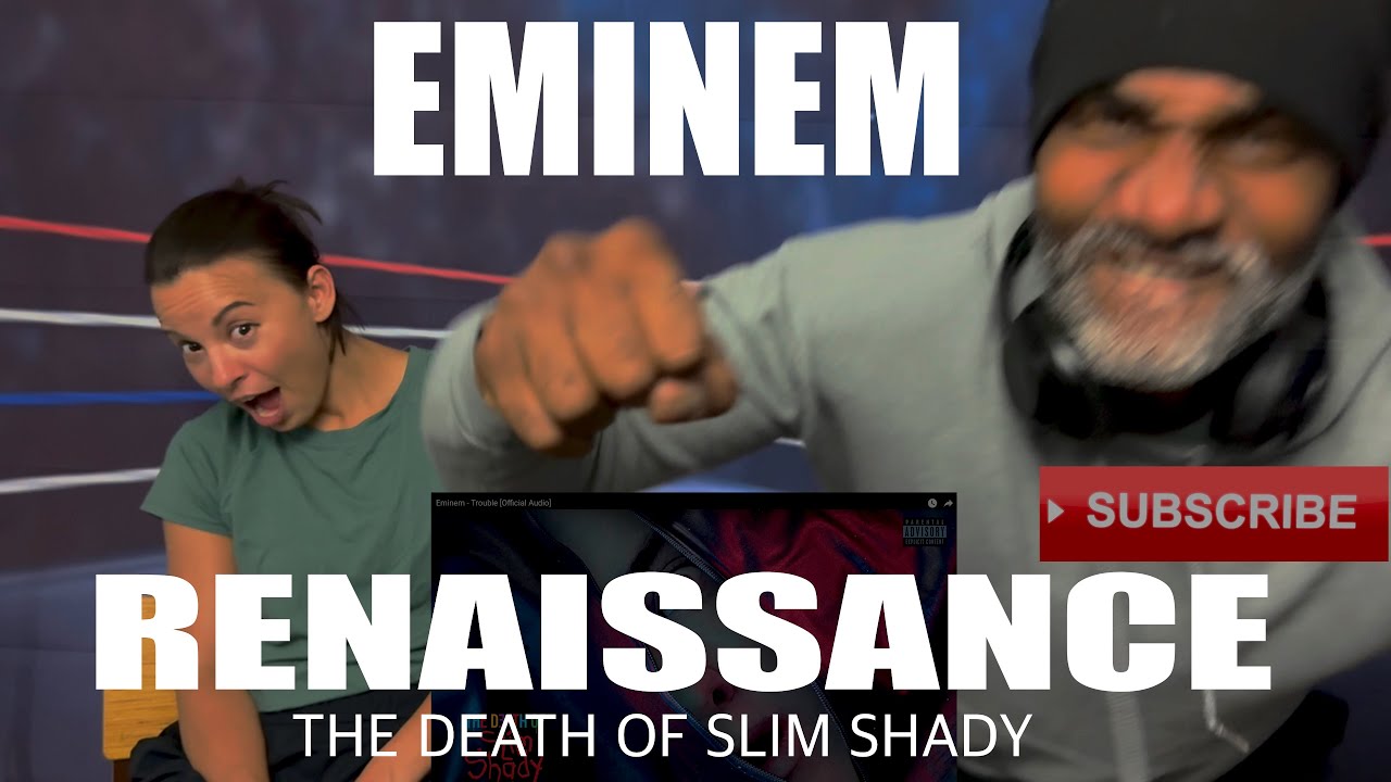 EMINEM | RENAISSANCE | THE DEATH OF SLIM SHADY | REACTION - YouTube