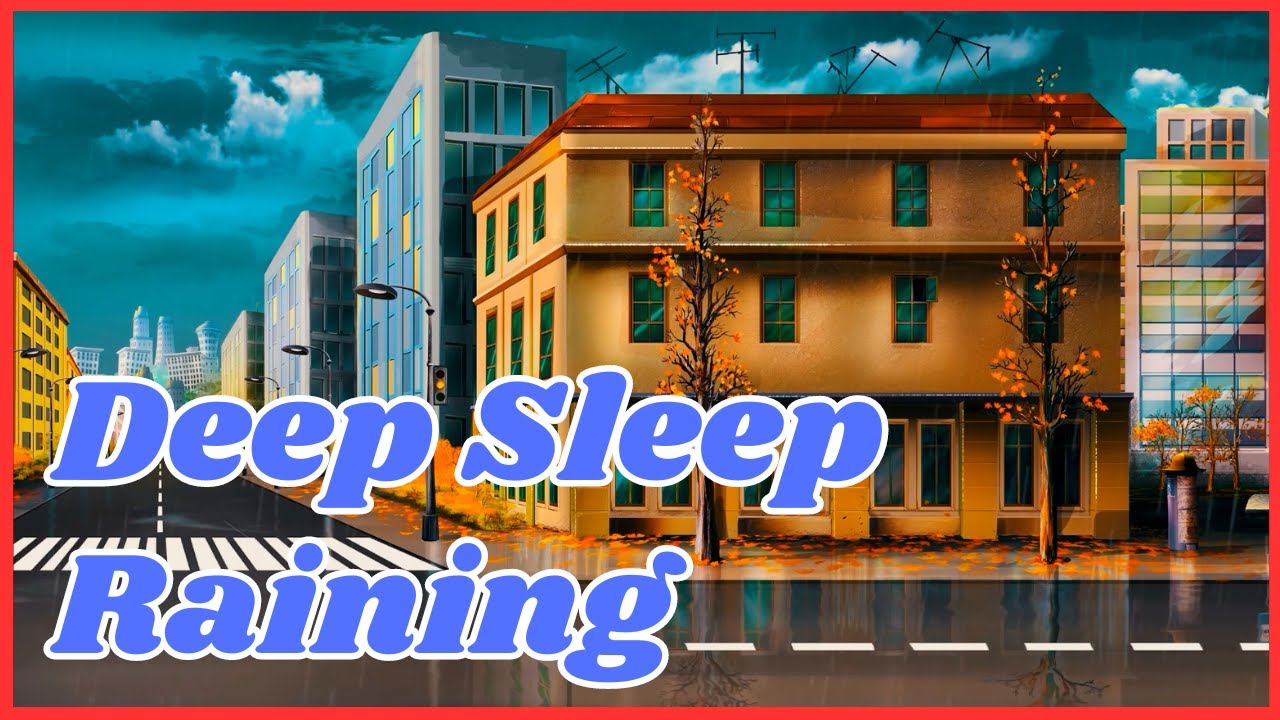 Sounds Of Rain And Thunder For Sleep Rain Sounds For Relaxing Your