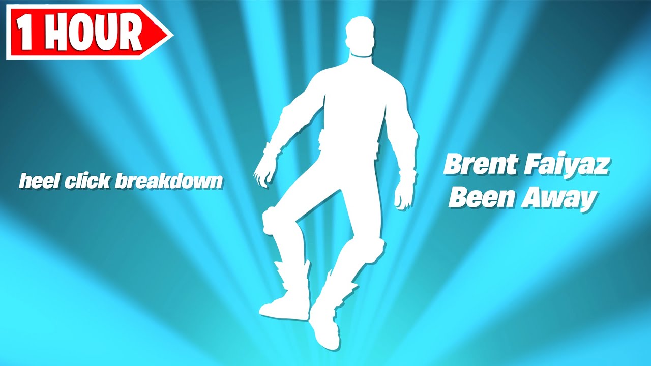 Fortnite Heel Click Breakdown Emote 1 Hour Version! (Brent Faiyaz ...