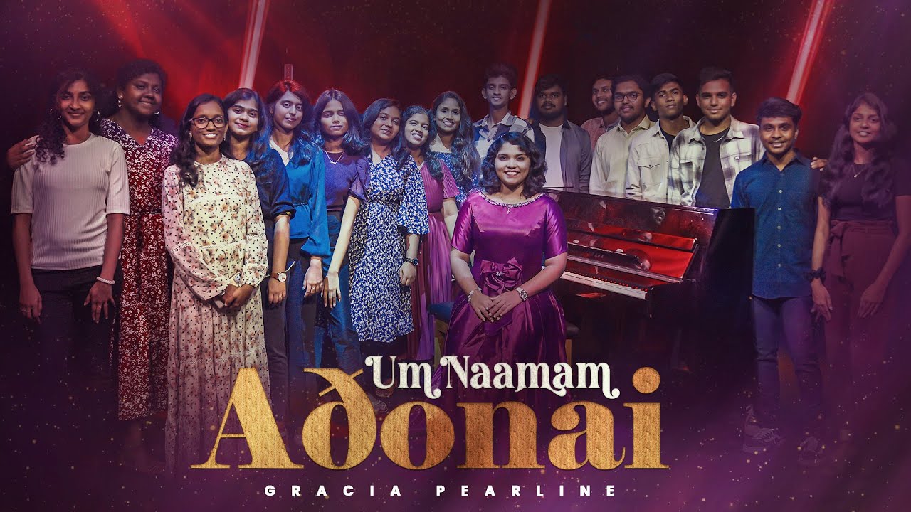 Um Naamam Adonai |உம் நாமம் அடோனை| Gracia Pearline - YouTube