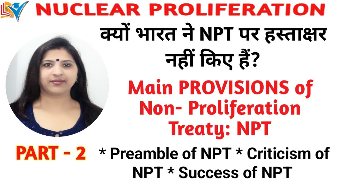 Non Proliferation Treaty | NPT | Why India Has Not Signed It | Part - 2 ...