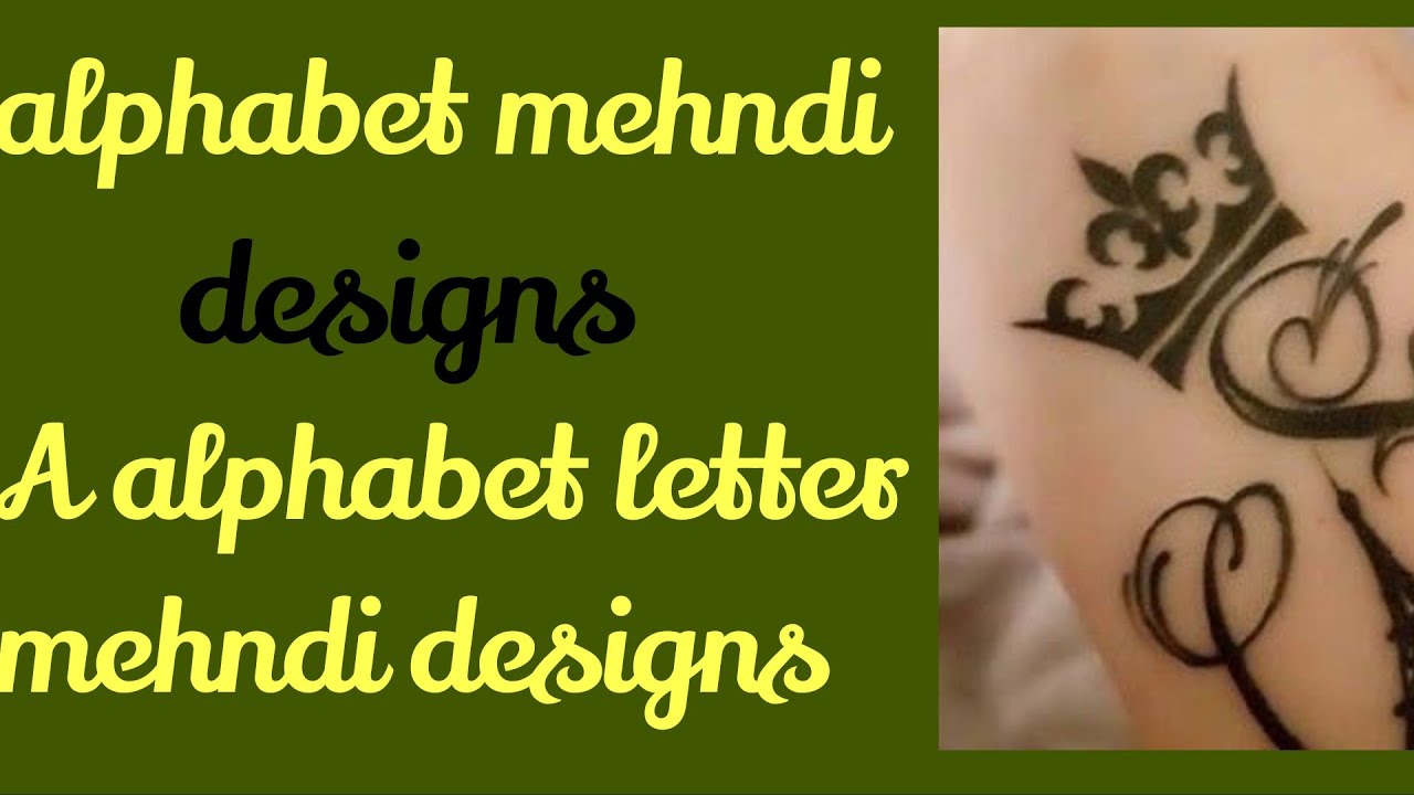 A letter mehndi designs,henna designs,Alphabet letter mehndi designs ...