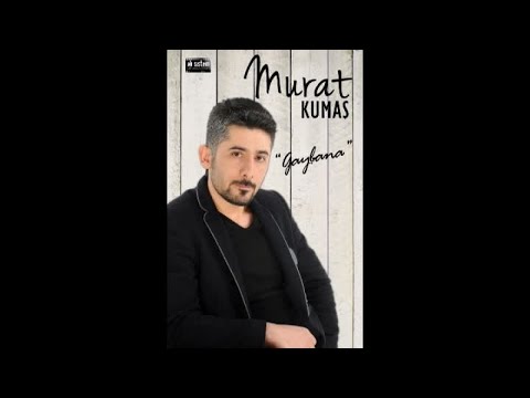 MURAT KUMAŞ - GAYBANA - (Official Audıo)