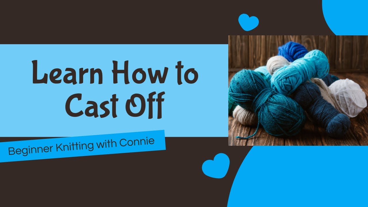 Learn How to Cast Off in Knitting - YouTube